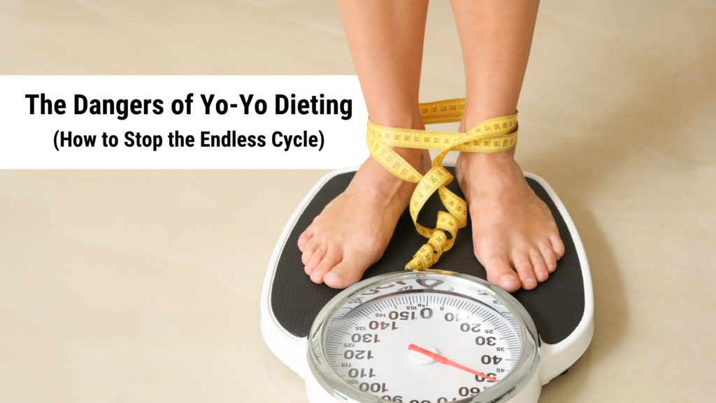 Dangers of Yo-Yo Dieting