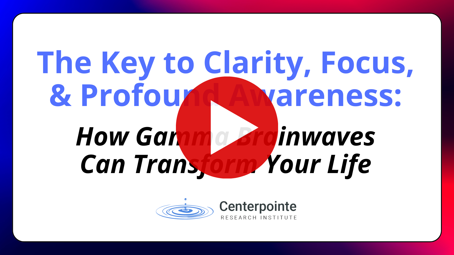 Gamma Brainwaves | Watch the Video Now! | Holosync® Meditation Technology